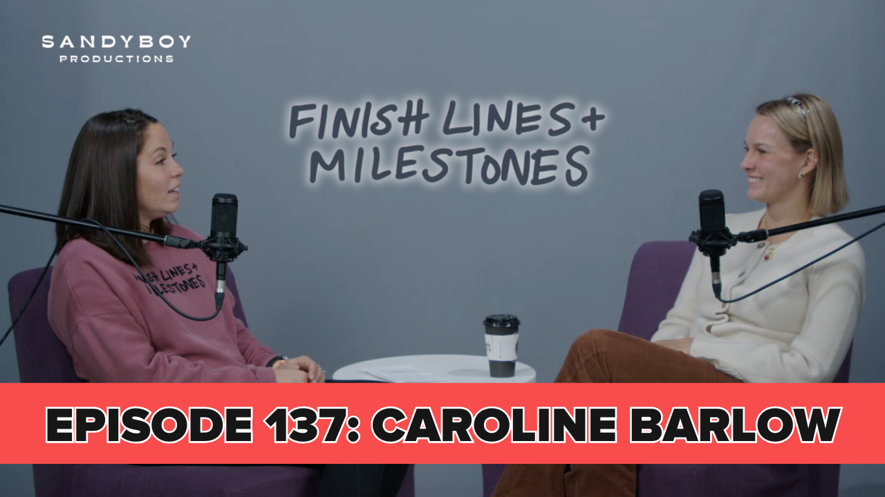 Finish Lines & Milestones: Episode 137: Caroline Barlow - Team David ...